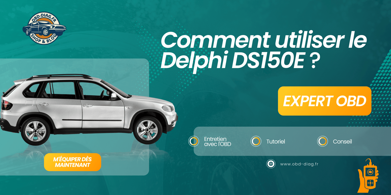 Comment Utiliser Le Delphi DS150E ? » OBD-Diag : Le Diagnostic Auto ...