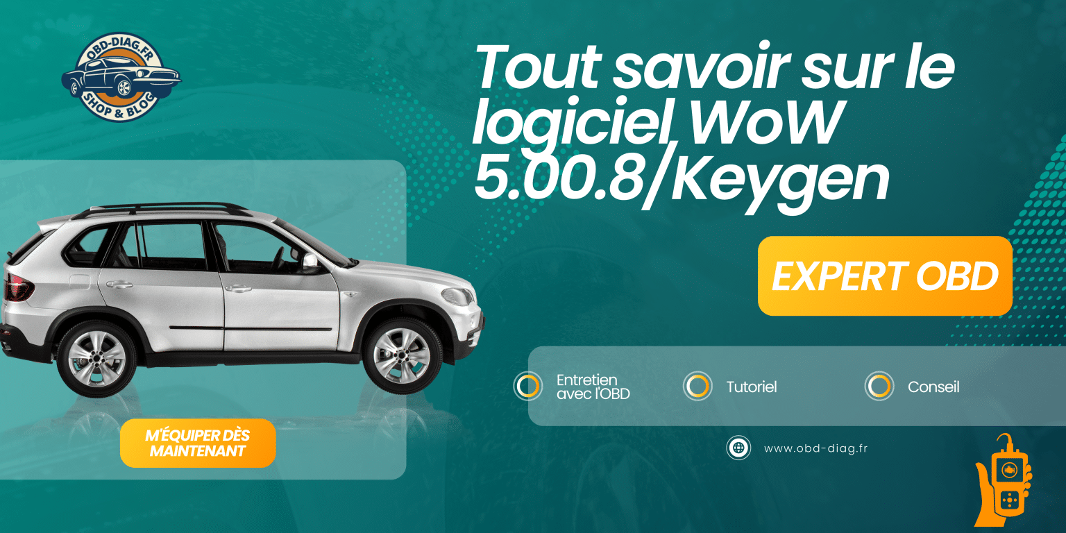 Tout Savoir Sur Le Logiciel WoW 5.00.8/Keygen » OBD-Diag : Le ...
